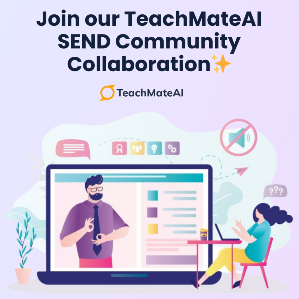 Help us to shape the future of TeachMateAI for SEND education ...
