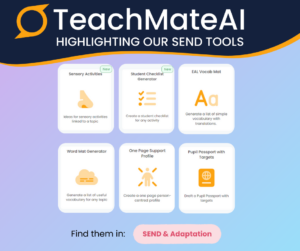 Introducing our new SEND and adaptation tools! – TeachMateAI Blog